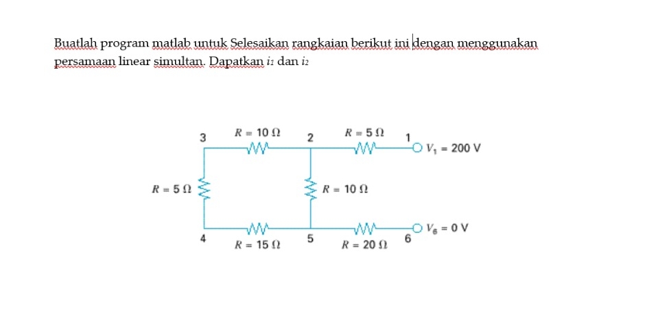 Buatlah Program Matlab Untuk Selesaikan Rangkaian