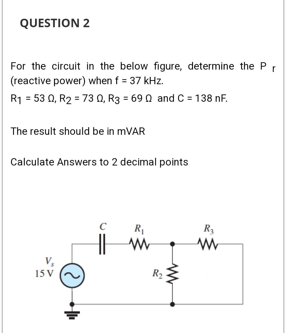 Solved For the circuit in the below figure, determine the P | Chegg.com