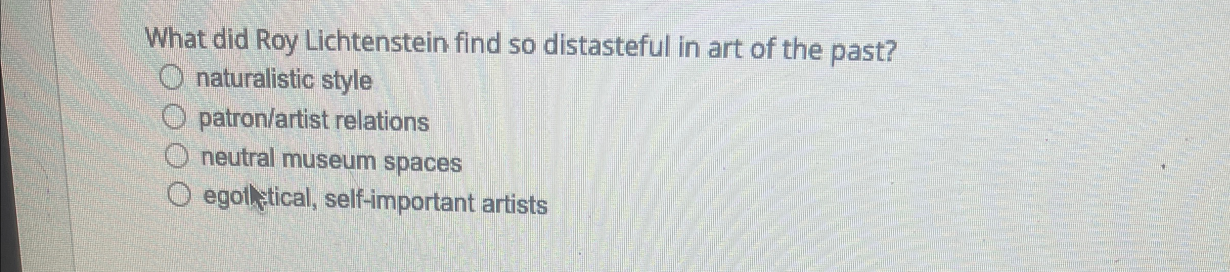 Solved What did Roy Lichtenstein find so distasteful in art | Chegg.com