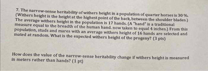 Solved 7. The narrow-sense heritability of withers height in | Chegg.com
