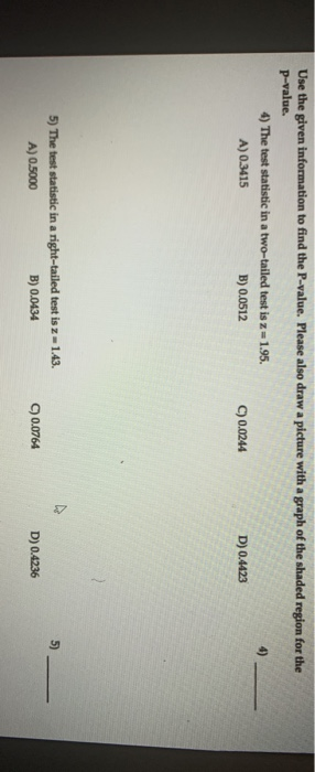Solved Use the given information to find the P-value. Please | Chegg.com