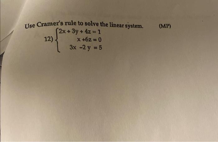 Solved Use Cramer's rule to solve the linear system. (MP) | Chegg.com