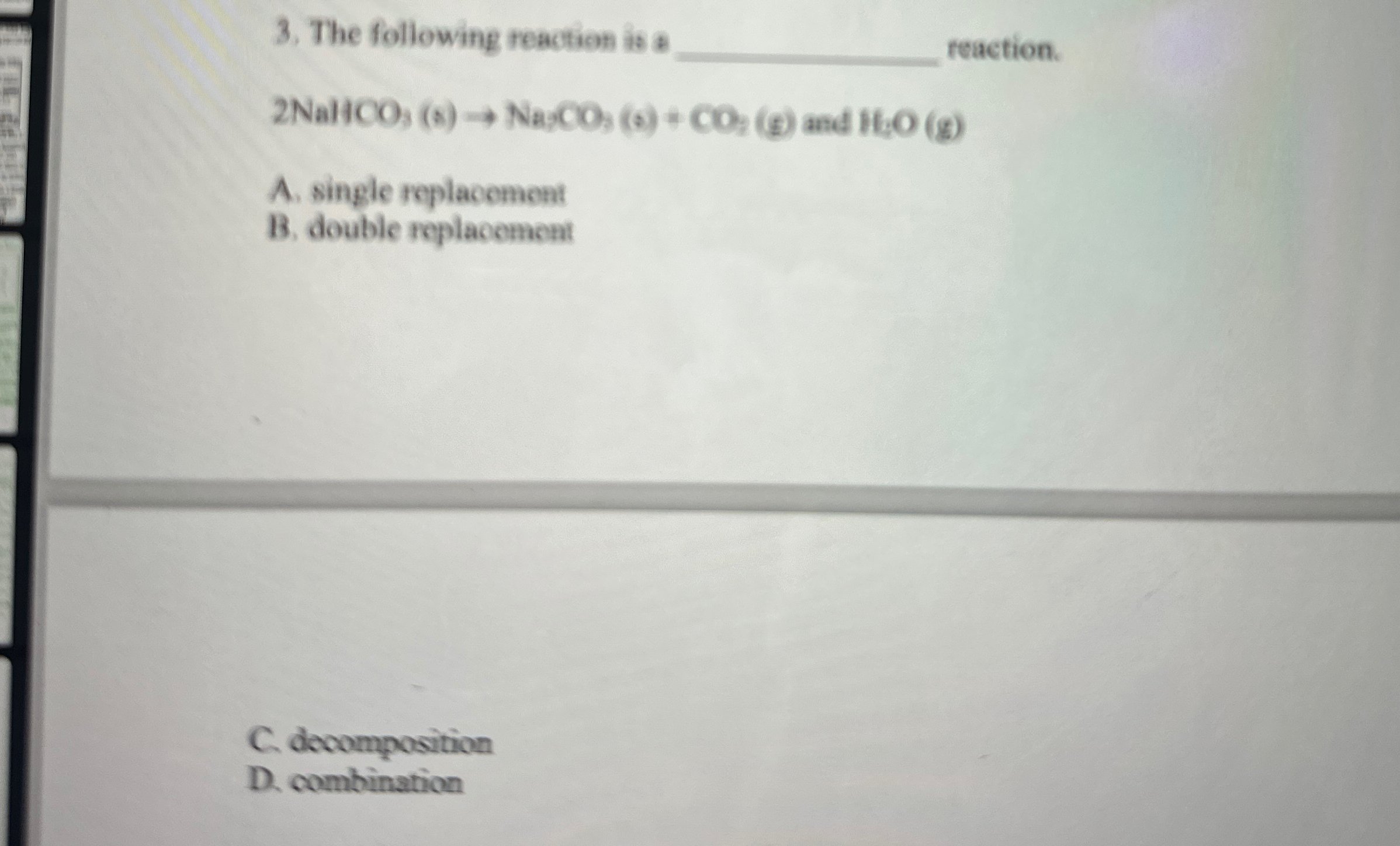 Solved The following reaction is a | Chegg.com