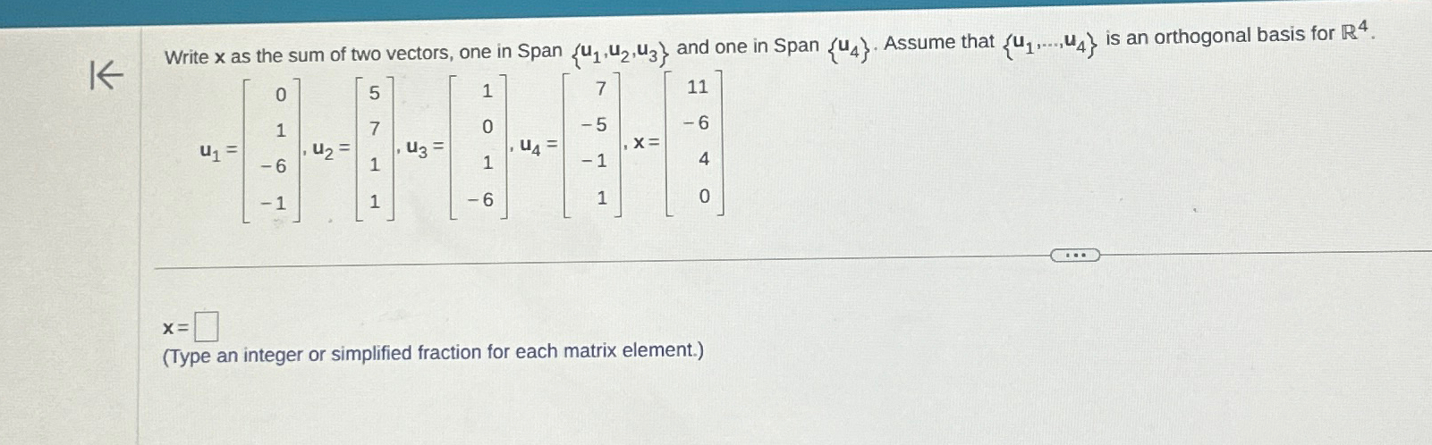 Solved Write x ﻿as the sum of two vectors, one in Span | Chegg.com