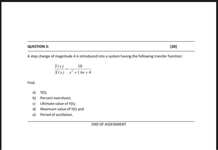 Solved A step change of magnitude 4 is introduced into a | Chegg.com