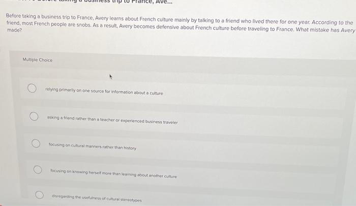 Solved Before taking a business trip to France. Avery learns | Chegg.com