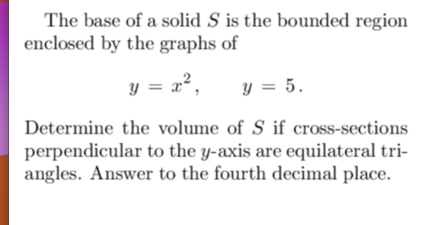 Solved The base of a solid S ﻿is the bounded regionenclosed | Chegg.com