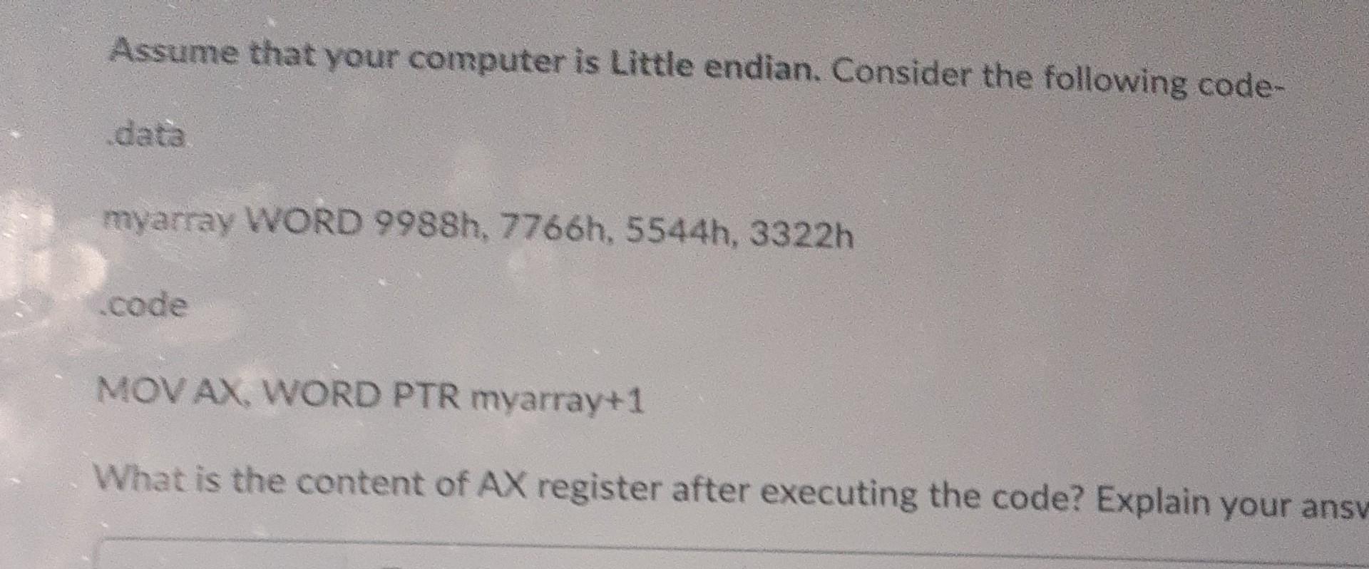 Solved Assume that your computer is Little endian. Consider | Chegg.com