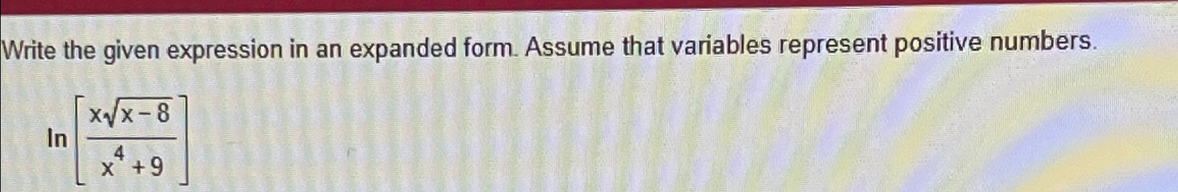Solved Write the given expression in an expanded form. | Chegg.com
