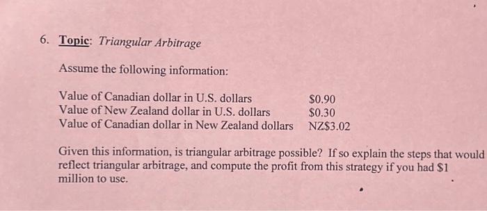 Solved Given this information, is triangular arbitrage | Chegg.com