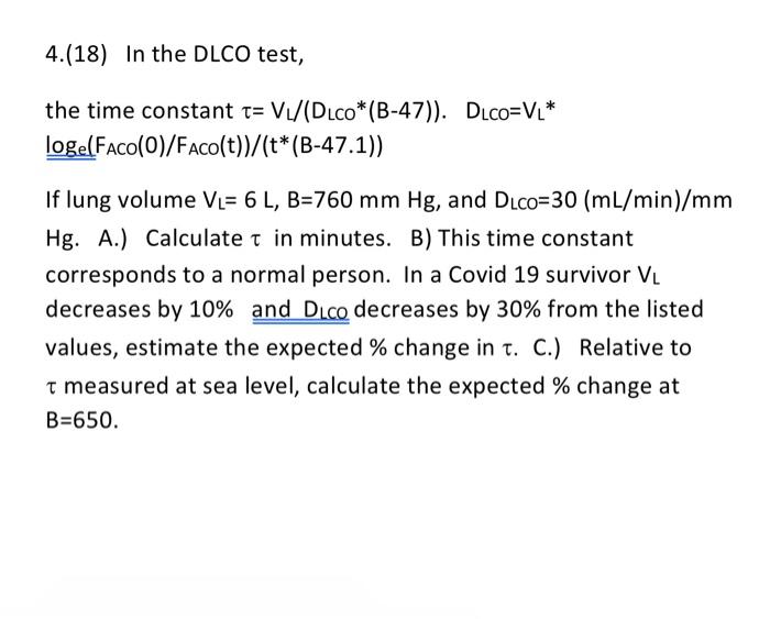 4.(18) In the DLCO test, the time constant t= | Chegg.com