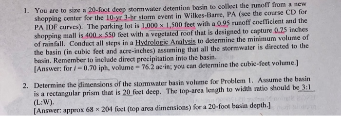 Solved 1. You are to size a 20-foot deep stormwater | Chegg.com