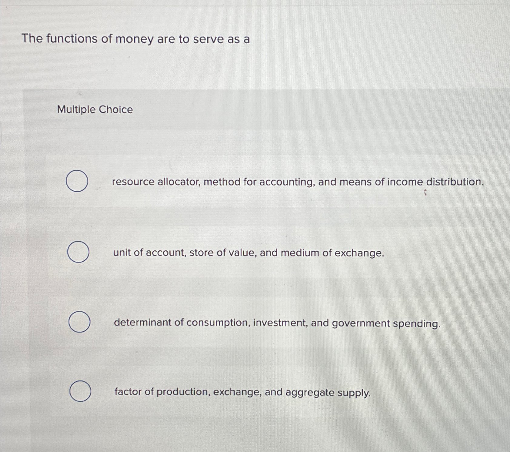Solved The functions of money are to serve as aMultiple | Chegg.com