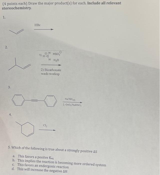 Solved ( 4 points each) Draw the major product(s) for each. | Chegg.com