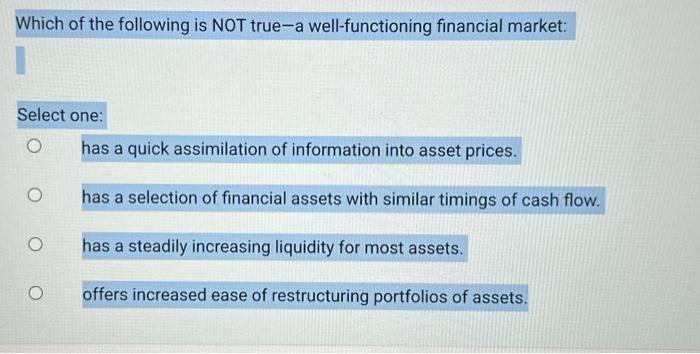 Which of the following is NOT true-a well-functioning | Chegg.com