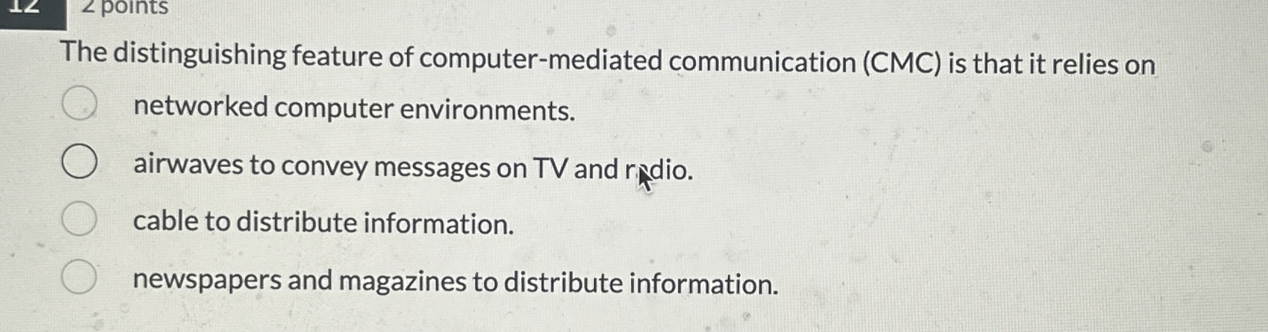 Solved The distinguishing feature of computer-mediated | Chegg.com