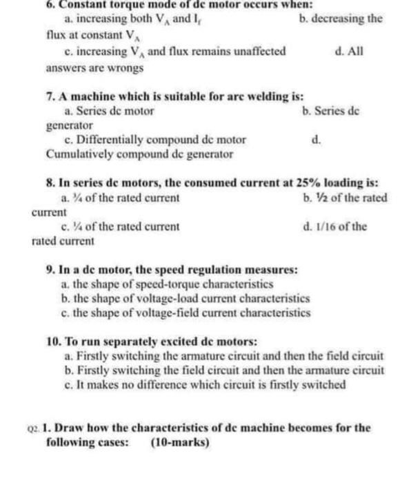 Solved 6. Constant torque mode of de motor occurs when: a. | Chegg.com