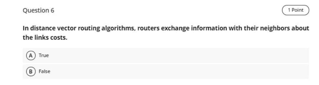 Solved Question 6 1 Point In distance vector routing | Chegg.com
