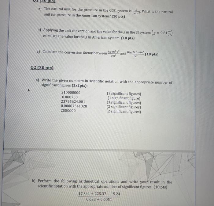 Solved a) The natural unit for the pressure in the CGS | Chegg.com