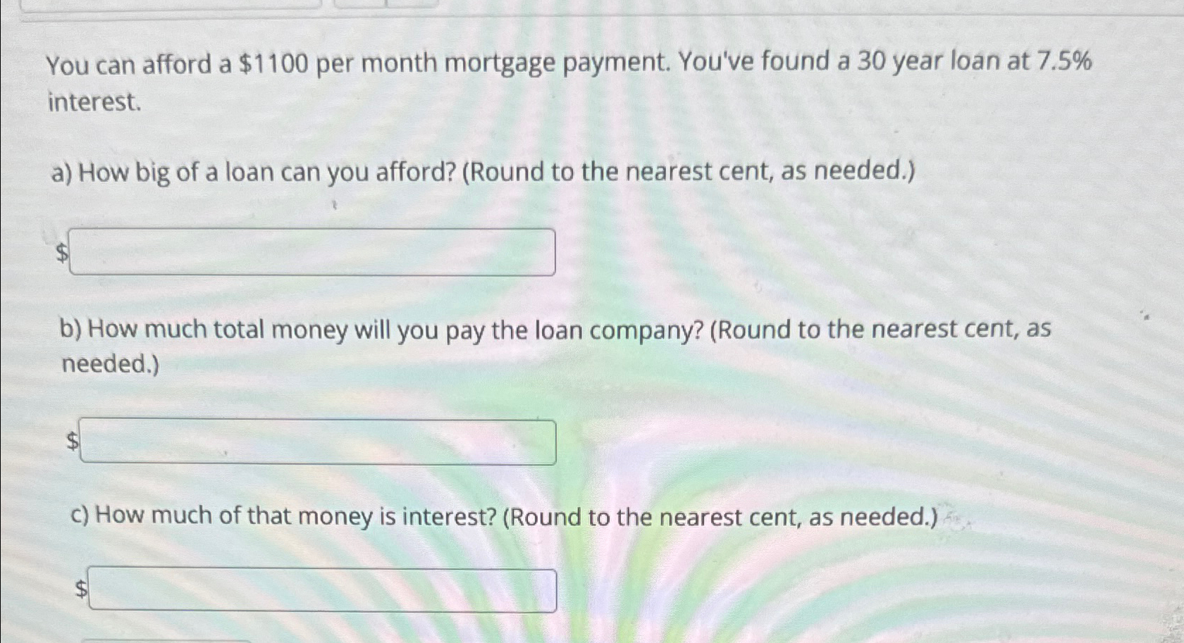Solved You can afford a $1100 ﻿per month mortgage payment. | Chegg.com