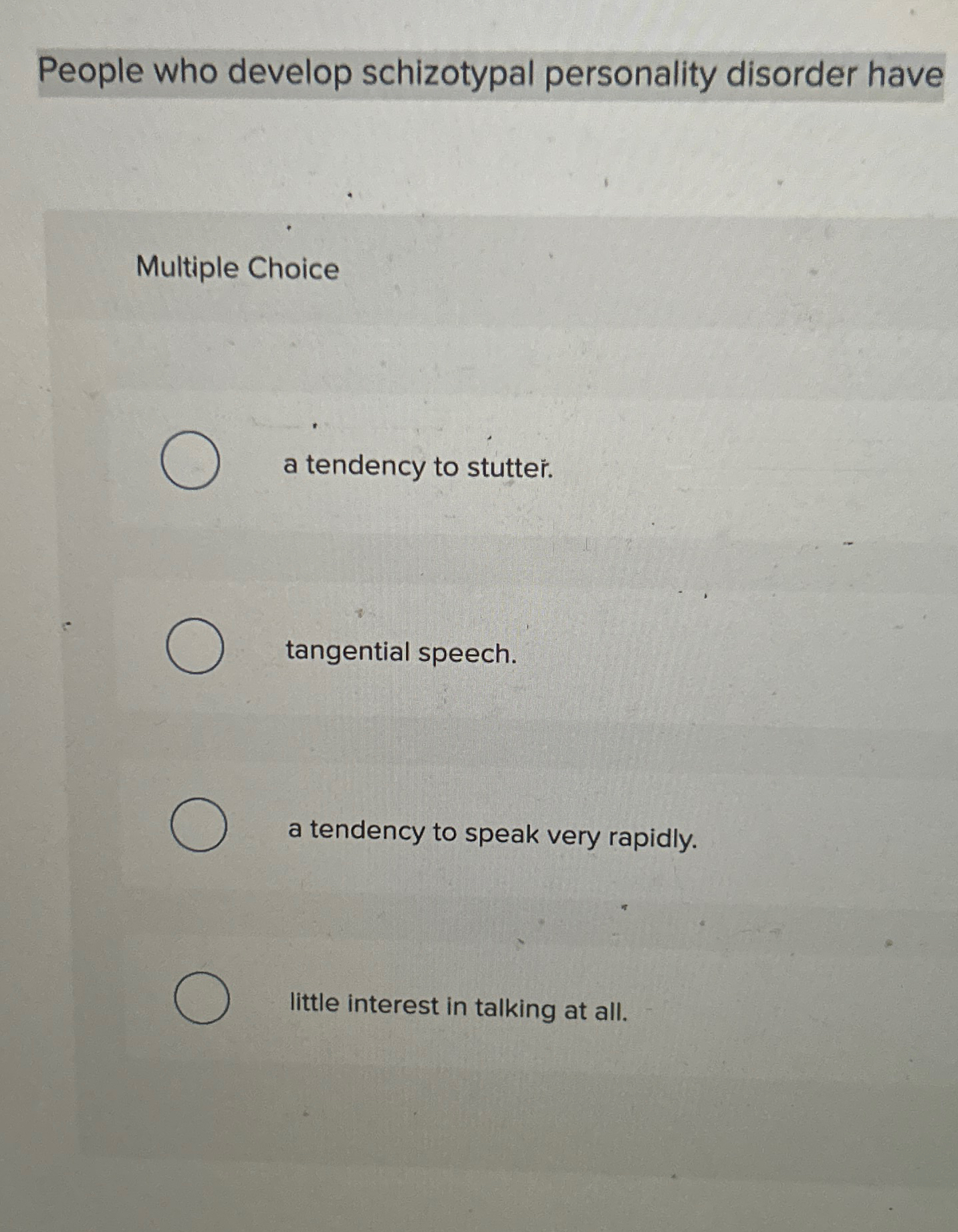 Solved People who develop schizotypal personality disorder | Chegg.com