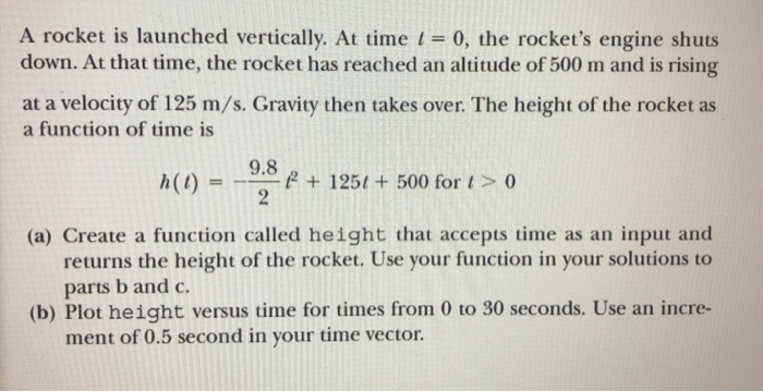 Solved A rocket is launched vertically. At time I = 0, the | Chegg.com