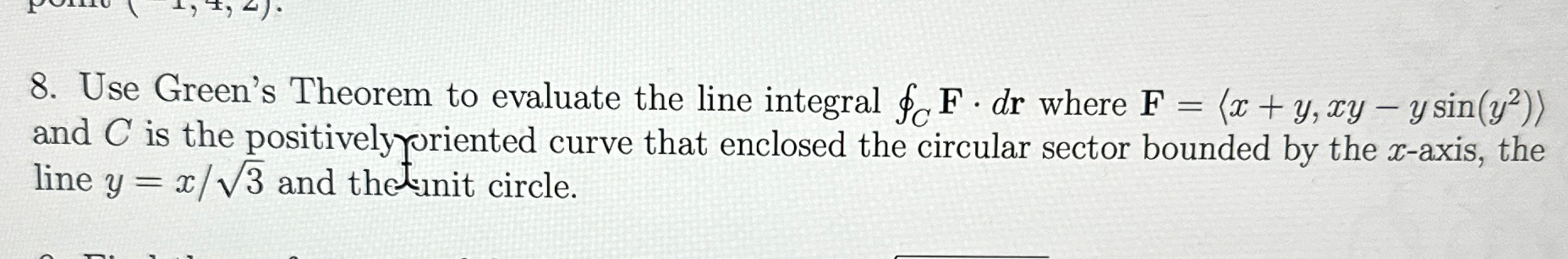 Solved Use Green's Theorem to evaluate the line integral | Chegg.com