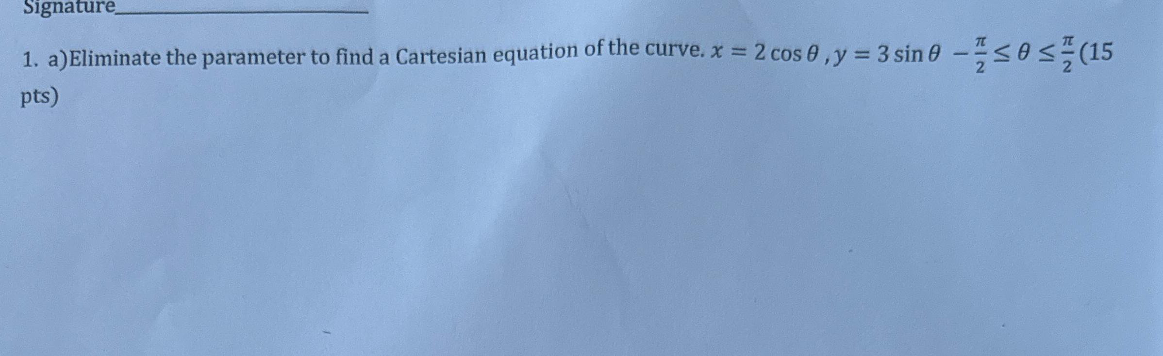 Solved Signature q,a)Eliminate the parameter to find a | Chegg.com