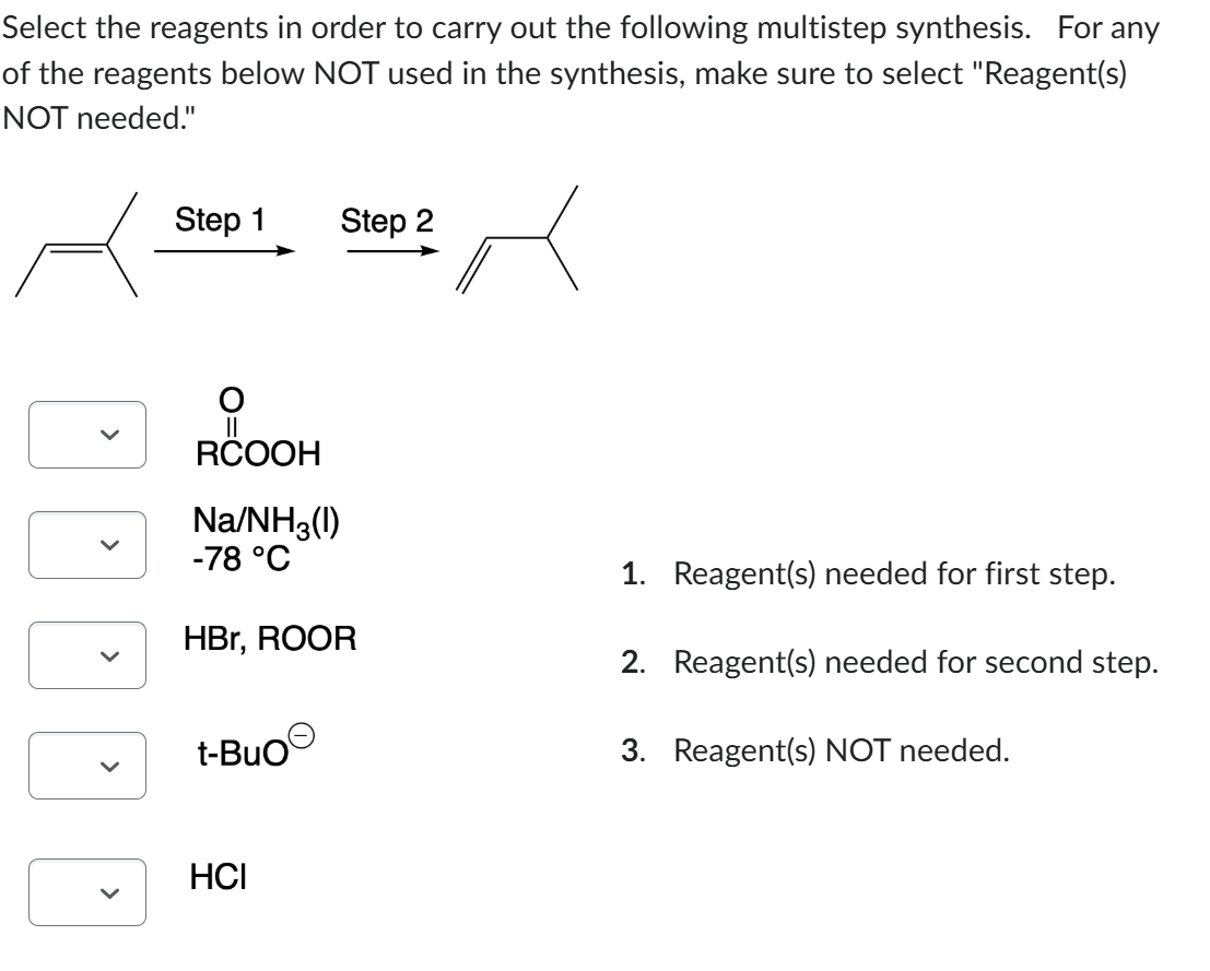 Solved Select the reagents in order to carry out the | Chegg.com