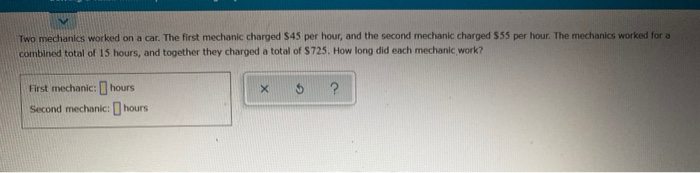 Solved Two mechanics worked on a car. The first mechanic | Chegg.com