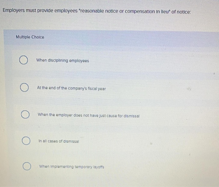 Solved Employers must provide employees "reasonable notice | Chegg.com