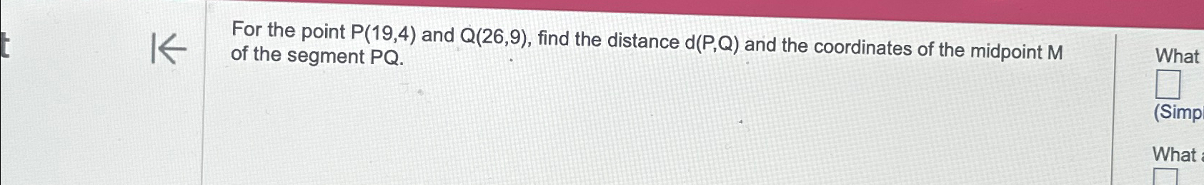Solved For the point P(19,4) ﻿and Q(26,9), ﻿find the | Chegg.com