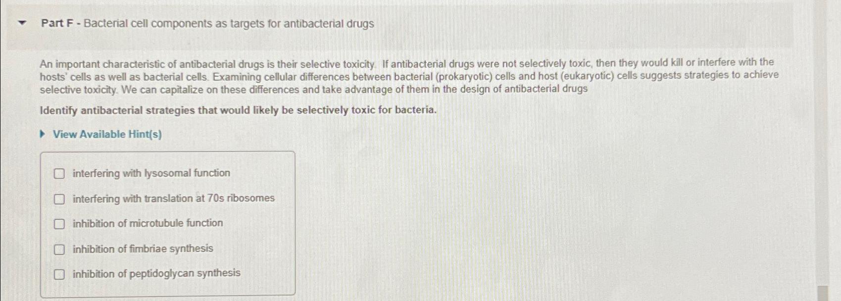 Solved Part F - ﻿Bacterial cell components as targets for | Chegg.com