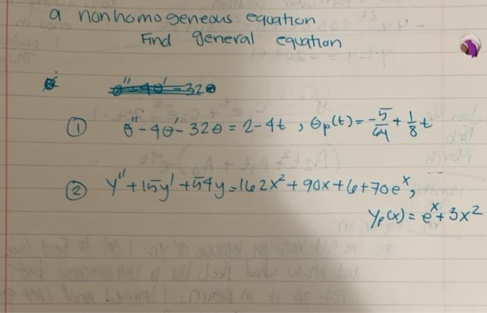 Solved a non homogeneous equation Find general equation | Chegg.com