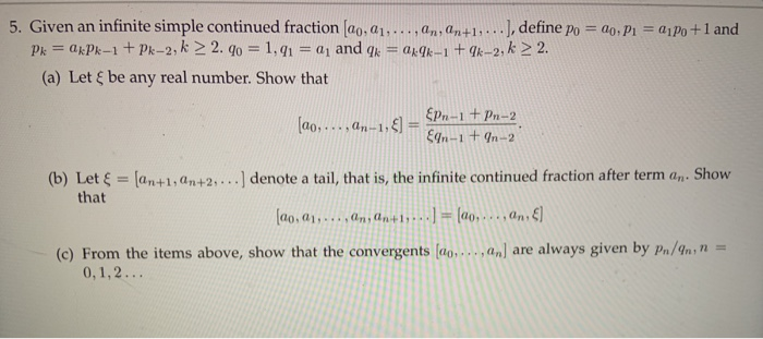 Solved 5. Given an infinite simple continued fraction (ao, | Chegg.com