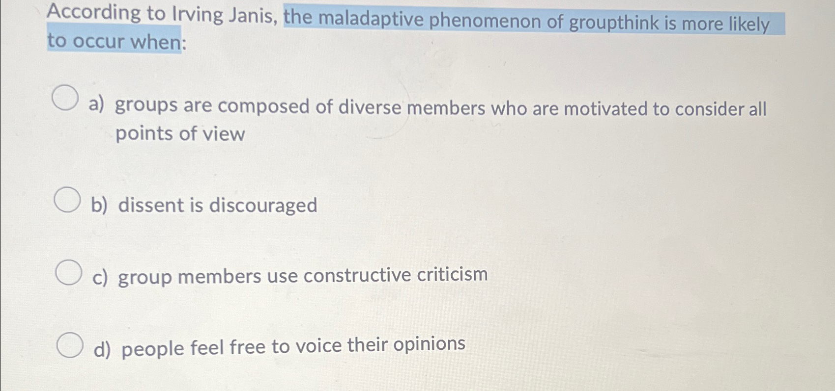 Solved According to Irving Janis, the maladaptive phenomenon | Chegg.com