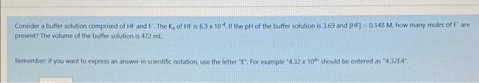 Solved Consider a buffer solution comprised of HF and F. The | Chegg.com