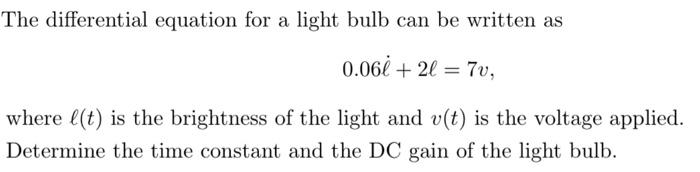 Solved The differential equation for a light bulb can be | Chegg.com