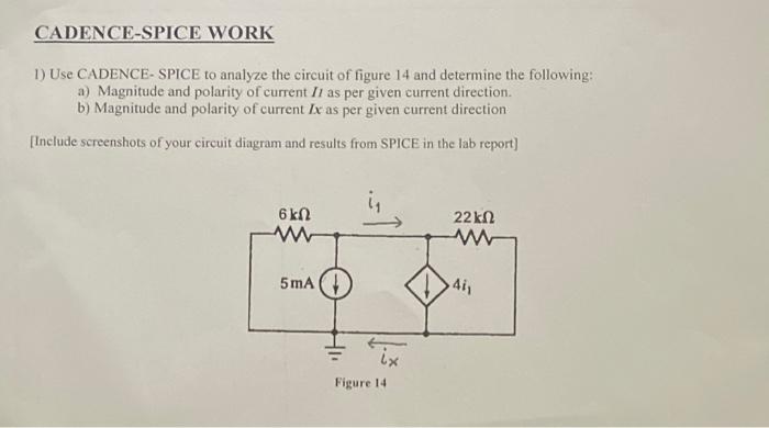 Solved 1) Use CADENCE-SPICE to analyze the circuit of figure | Chegg.com