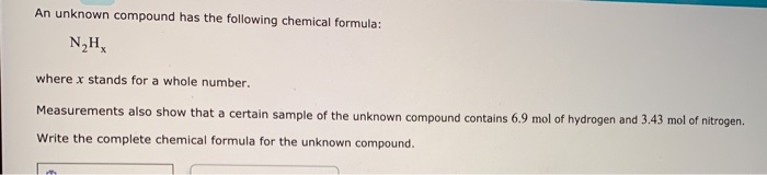 Solved An unknown compound has the following chemical | Chegg.com
