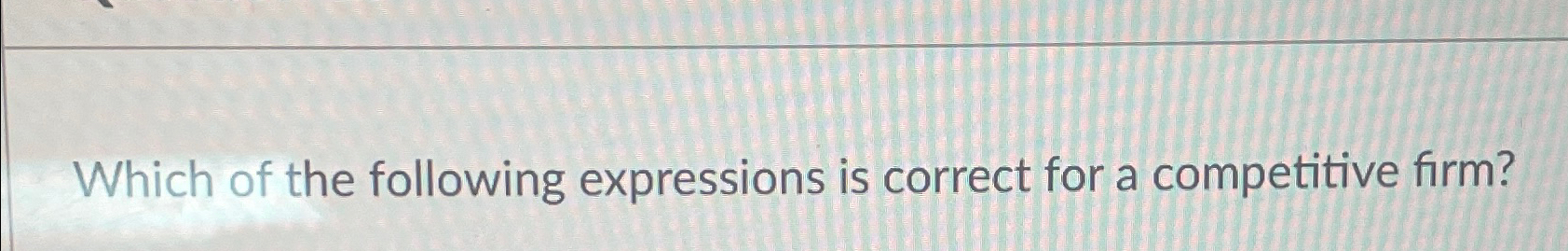 Solved Which of the following expressions is correct for a | Chegg.com