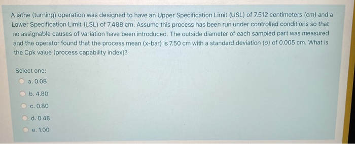 Solved A lathe (turning) operation was designed to have an | Chegg.com