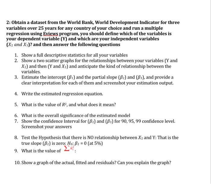 Solved 2: Obtain a dataset from the World Bank, World | Chegg.com