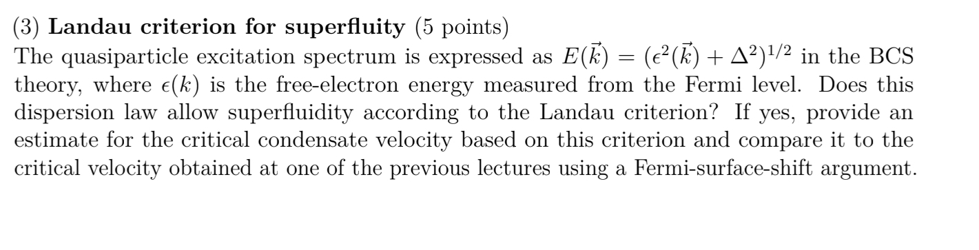 Solved (3) ﻿Landau criterion for superfluity (5 ﻿points)The | Chegg.com