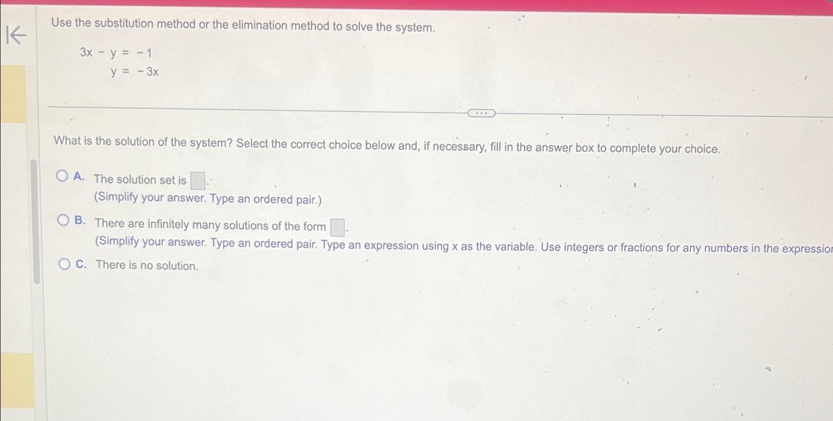 Solved Use the substitution method or the elimination method | Chegg.com