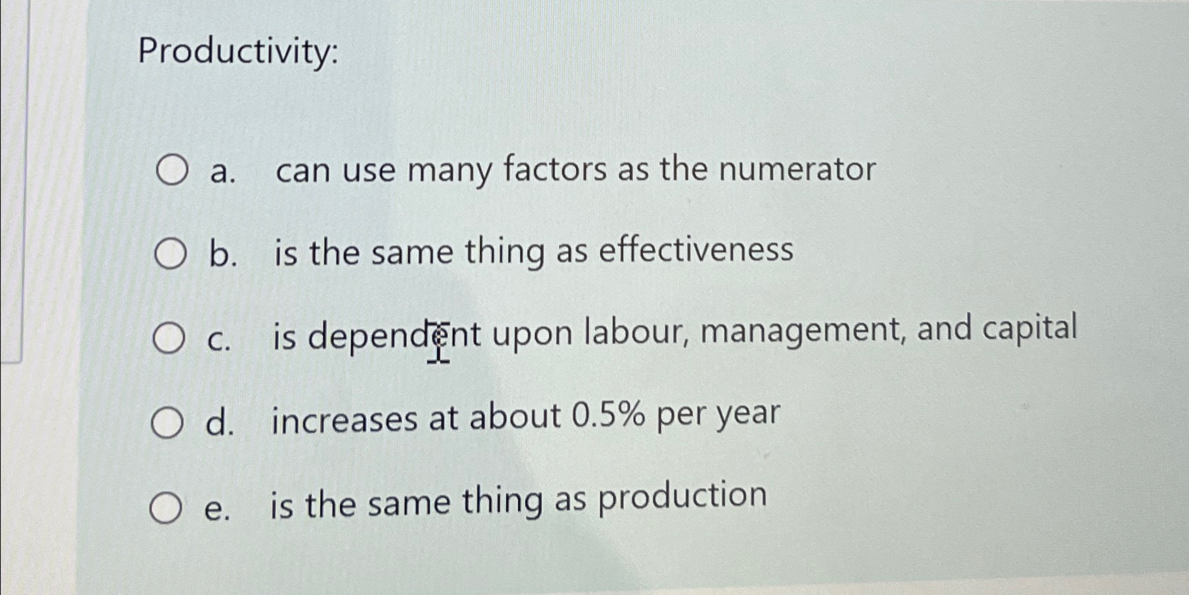 Solved Productivity:a. ﻿can use many factors as the | Chegg.com