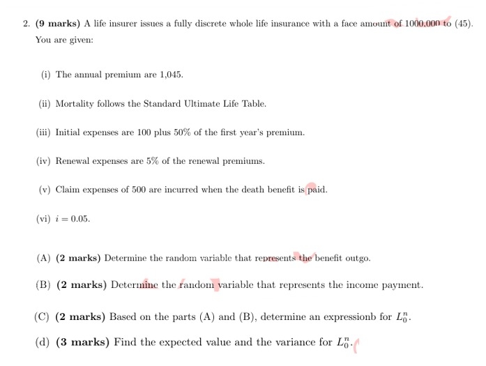 Solved (9 ﻿marks) ﻿A life insurer issues a fully discrete | Chegg.com