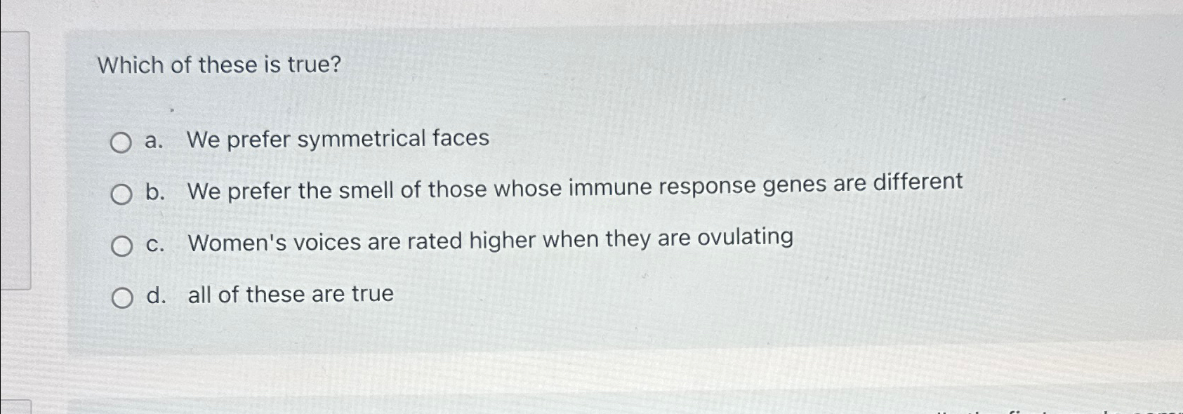 Solved Which of these is true?a. ﻿We prefer symmetrical | Chegg.com