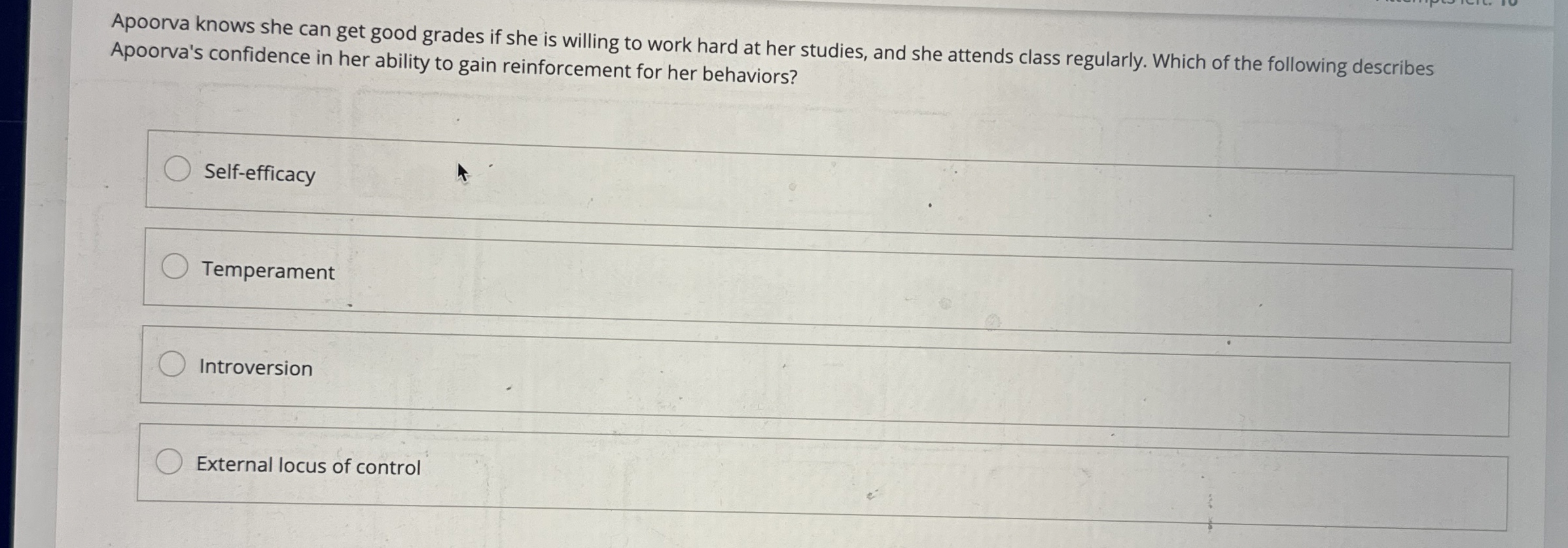 Solved Apoorva knows she can get good grades if she is | Chegg.com