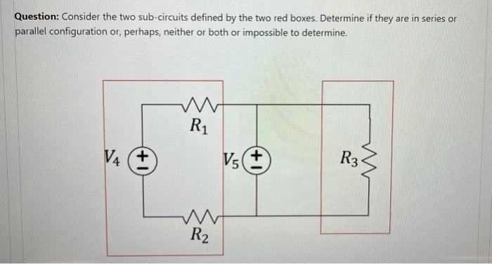 Solved Question: Consider the two sub-circuits defined by | Chegg.com